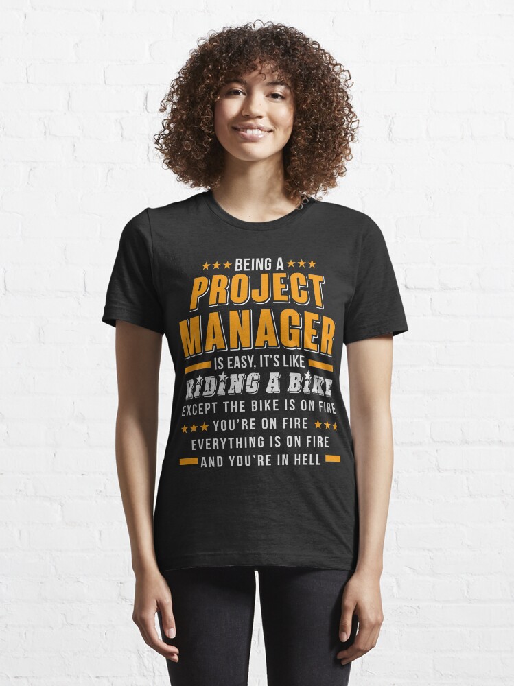 "Being A Project Manager T Shirt" T-shirt for Sale by Teestart ...