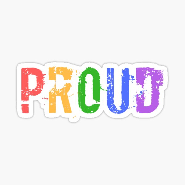 "Gay Pride Awareness LGBTQ Ally Rainbow Proud " Sticker for Sale by ...