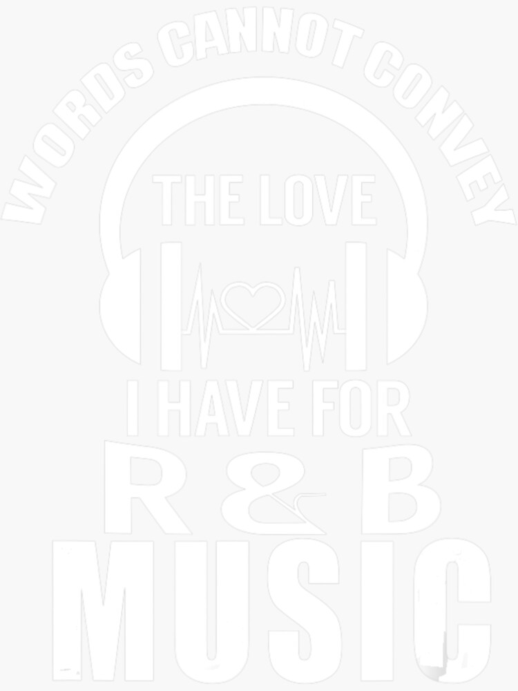 "R&B For Rhythm & Blues Music Lovers" Sticker for Sale by ZinEc | Redbubble