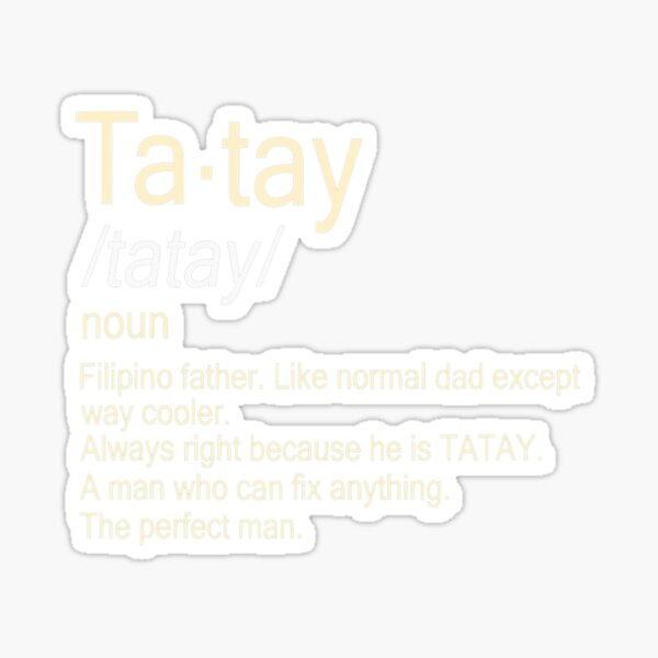 "Mens Tatay Filipino Dad" Sticker for Sale by AkiBoo | Redbubble