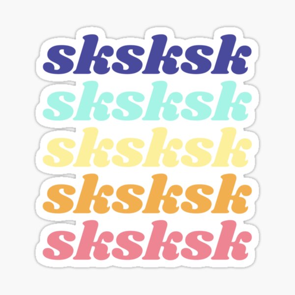 "Sksksk Sarcastic Retro Aesthetic 90s Internet Meme Pullover" Sticker ...