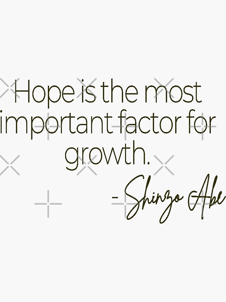 "Shinzo Abe Inspirational Quotes" Sticker for Sale by TonsPOD | Redbubble