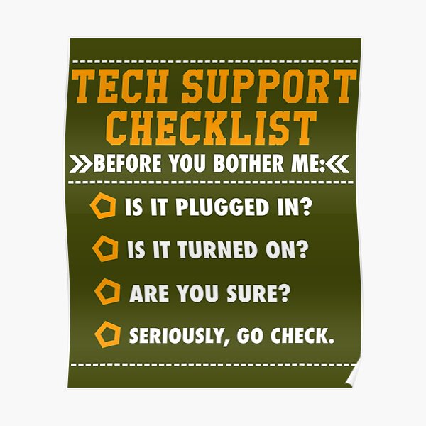 "Tech Support Checklist T-Shirt, Sysadmin" Poster for Sale by IchanKira ...