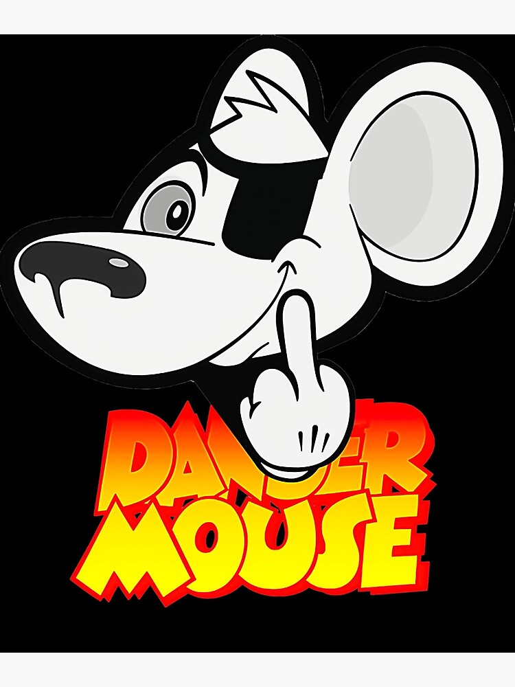 "Danger Mouse Danger Mouse vintage" Poster for Sale by gracicintire ...