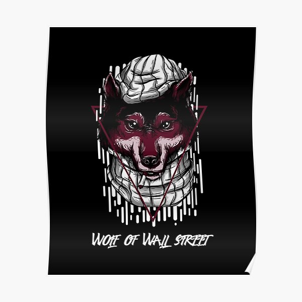 "Chill Wolf Of Wall Street" Poster for Sale by KonNTinTin | Redbubble