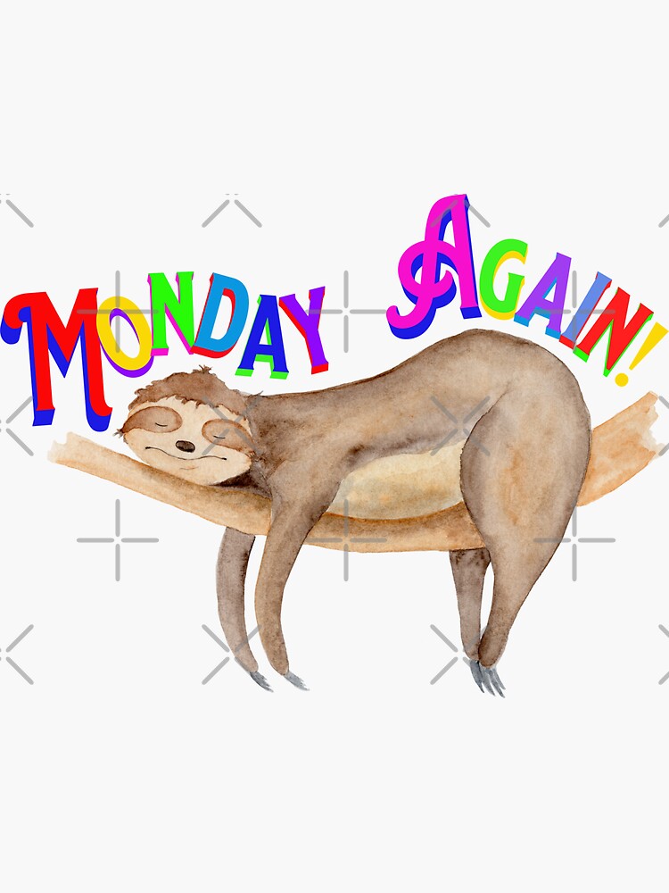 "Monday Moods Meme Monday Again Funny Sloth Colorful Letters" Sticker ...