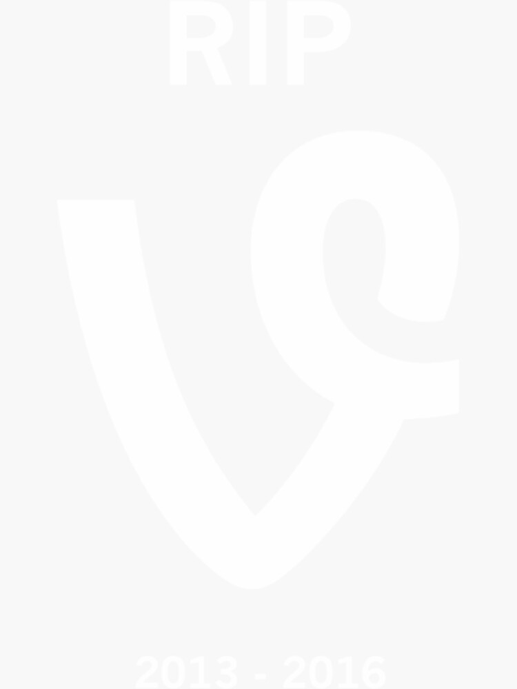 "RIP vine v1- Limited Edition | Perfect Gift" Sticker for Sale by ...