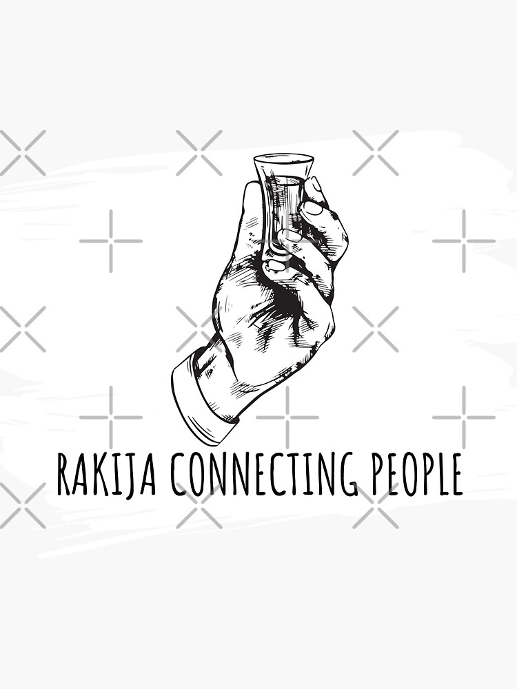 "Rakija Connecting People BALKAN EDITION" Sticker for Sale by imagine99 ...