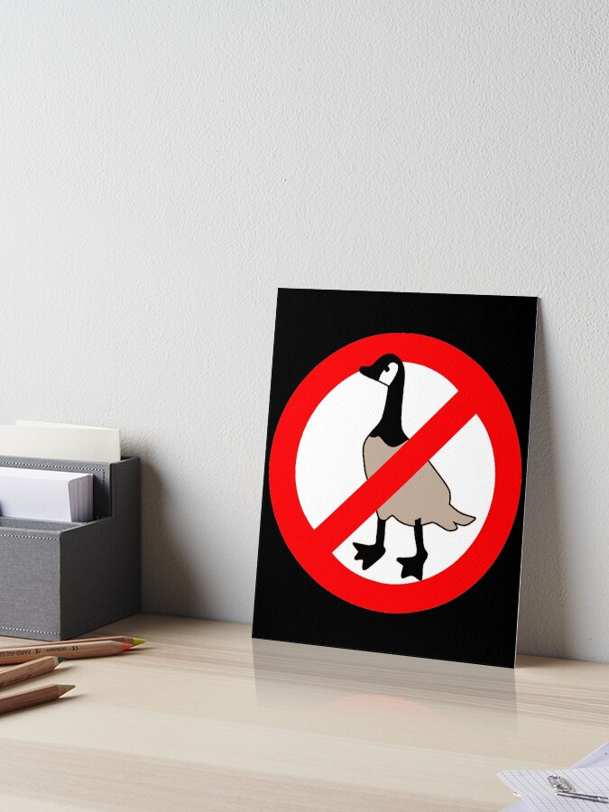 "No Canadian Geese Goose No Geese Allowed" Art Board Print for Sale by ...