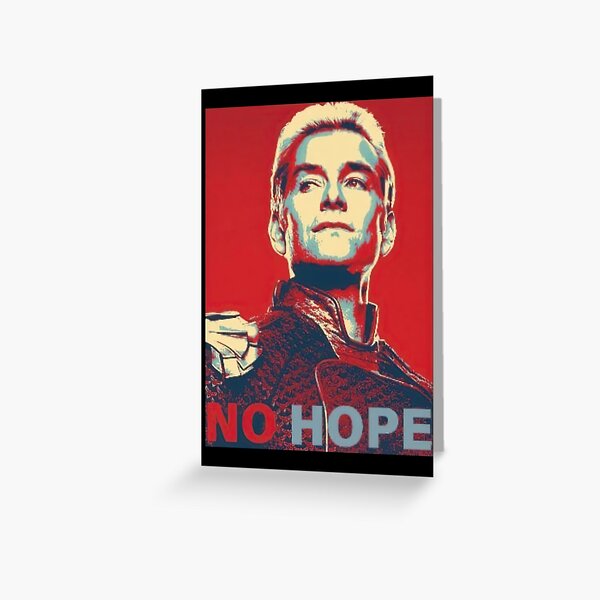 "Homelander No Hope- Limited Edition | Perfect Gift" Greeting Card for ...