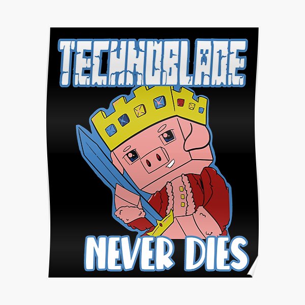 Poster « Technoblade ne meurt jamais, amoureux de Technoblade », par Nikahking | Redbubble