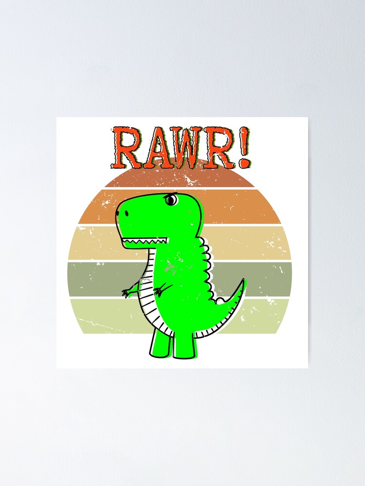 "Cute Angry T-Rex Dinosaur Retro Sunset RAWR" Poster for Sale by Almdrs ...