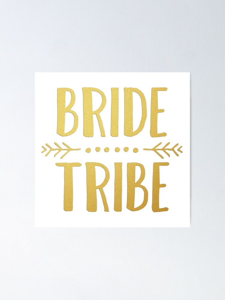 "Bride Tribe - Gold" Poster for Sale by Brides2Be | Redbubble