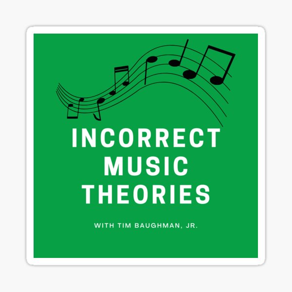 "Incorrect Music Theories Logo" Sticker for Sale by JobAtPlaceLLC ...