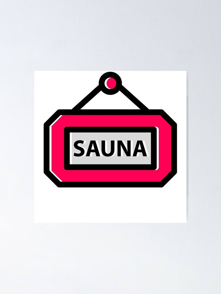 "Sauna Sign" Poster for Sale by JaneDesignsForU | Redbubble