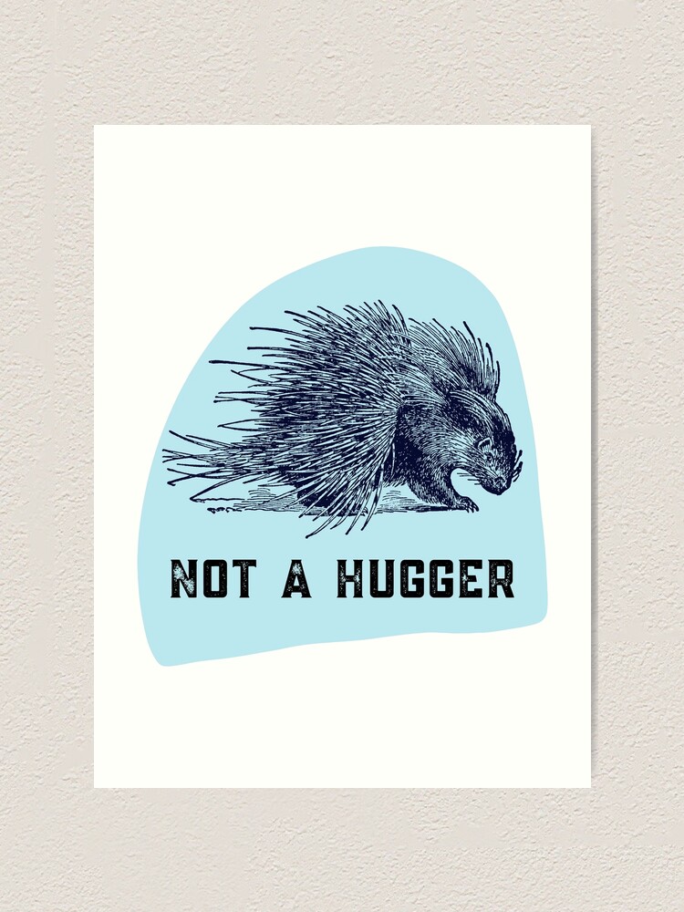 "Not a Hugger Black and Blue Porcupine Dark Academia Xenophobe Meme ...