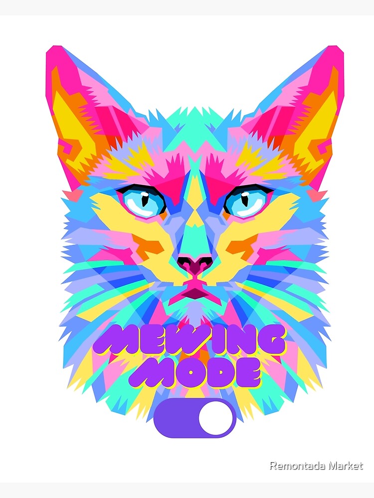 "MEWING MODE CAT COLORS ⭐⭐⭐⭐⭐" Poster for Sale by KhaledAldairy | Redbubble