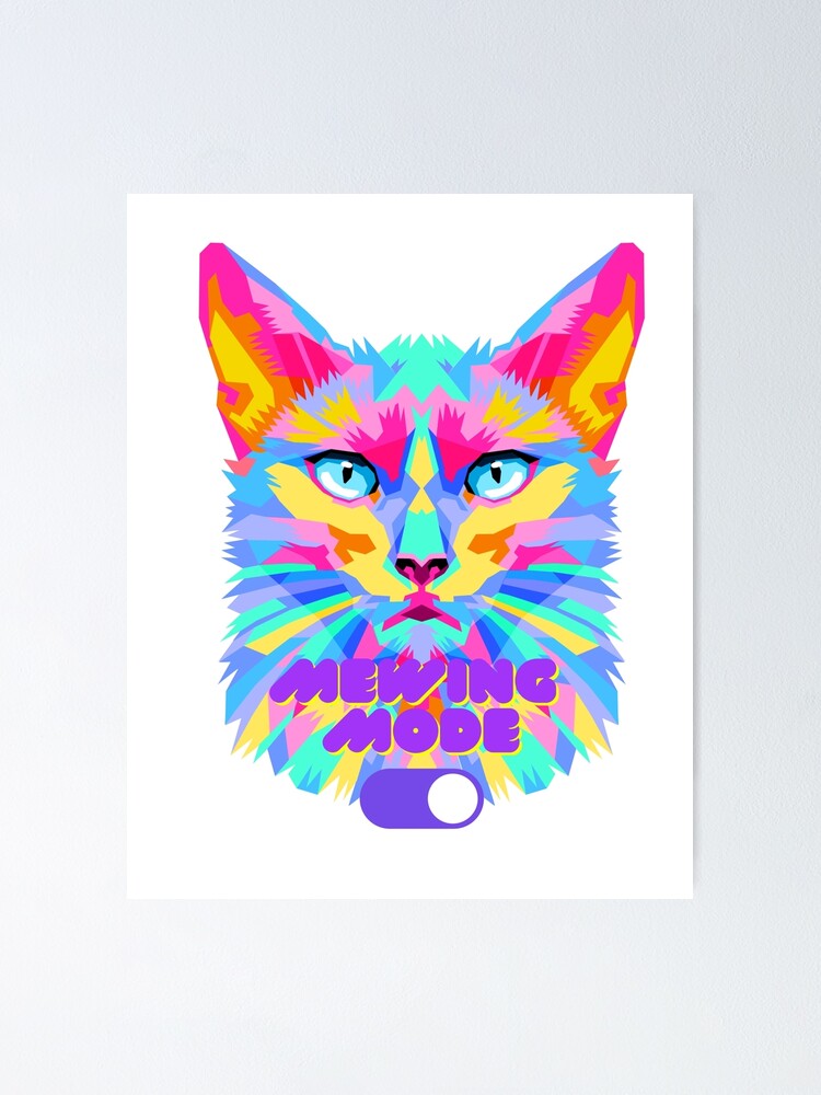 "MEWING MODE CAT COLORS ⭐⭐⭐⭐⭐" Poster for Sale by KhaledAldairy | Redbubble