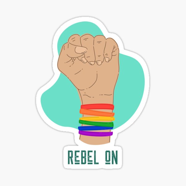 "Rebel On. Gay Pride LGBTQ Rights" Sticker for Sale by Rebel-Design ...