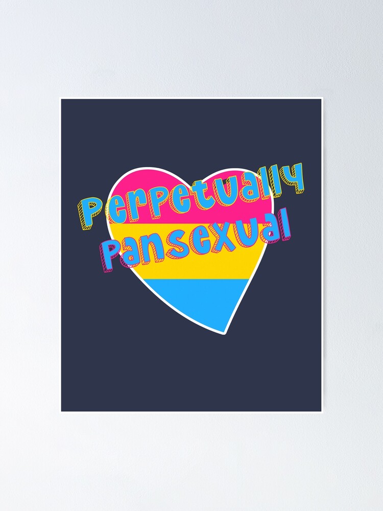 "Perpetually Pansexual LGBTQIAP+ pan pride flag" Poster for Sale by ...