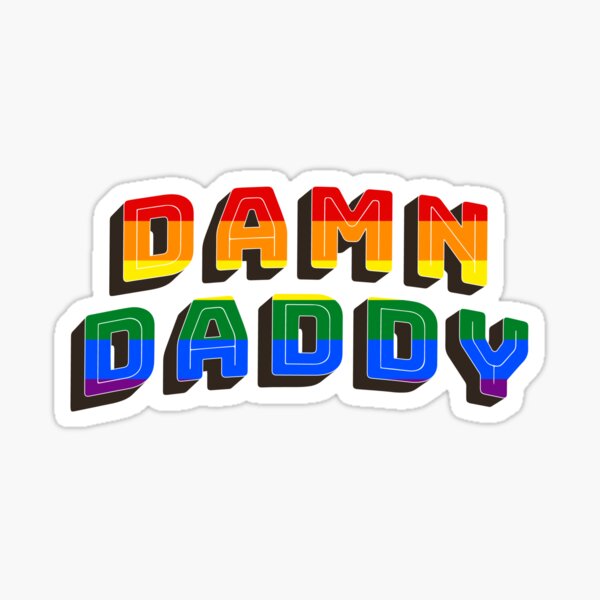 "Damn Daddy Pride Colors for every bear, otter and cub!" Sticker for ...