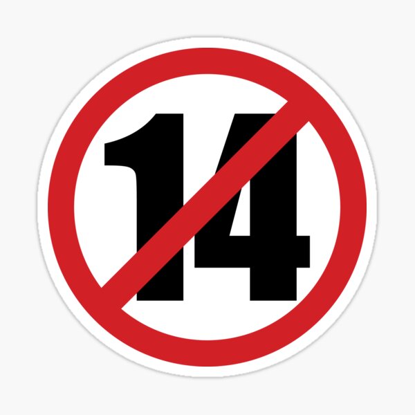 "Fourteen Age Restriction Sign" Sticker for Sale by TheMikis | Redbubble