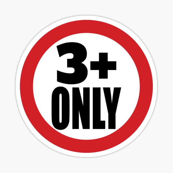 "Three Years Age Restriction" Sticker for Sale by TheMikis | Redbubble