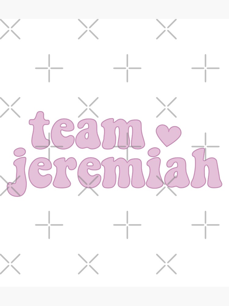 "Team Jeremiah" Poster for Sale by terraeris | Redbubble