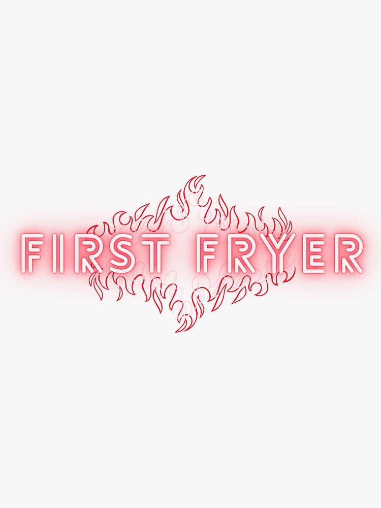 "First Fryer Hot & Spicy" Sticker for Sale by SabinaGrace | Redbubble