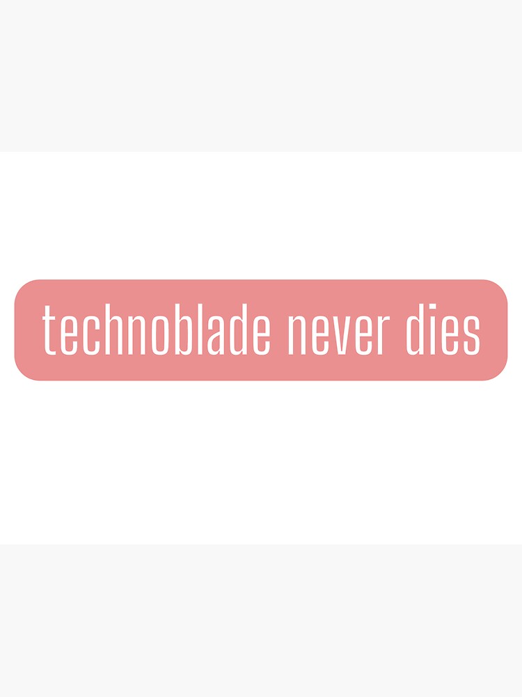 " technoblade never dies technoblade quote" Sticker for Sale by ...