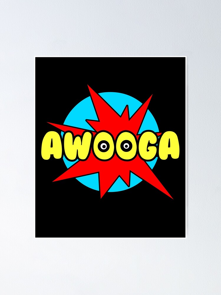 "Awooga Funny Cartoon Comic Exclamation" Poster for Sale by bcv122 ...