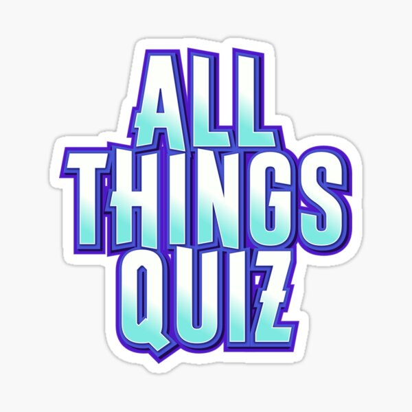 "All Things Quiz" Sticker for Sale by All-Things-Quiz | Redbubble