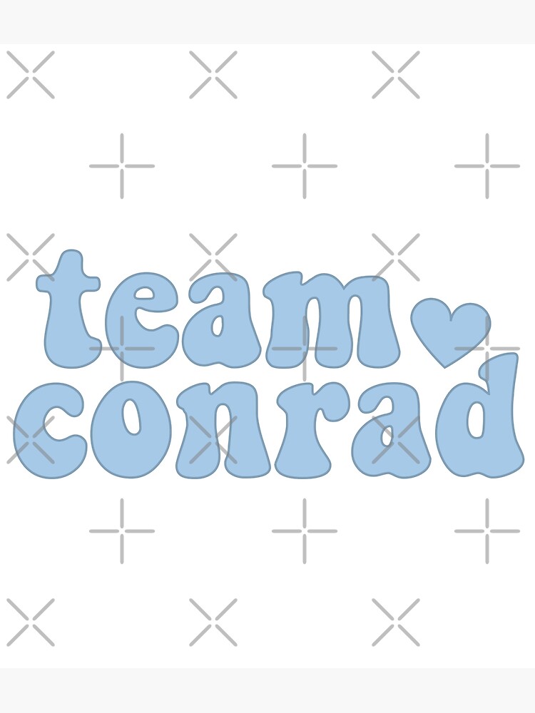 "Team Conrad" Poster for Sale by terraeris | Redbubble