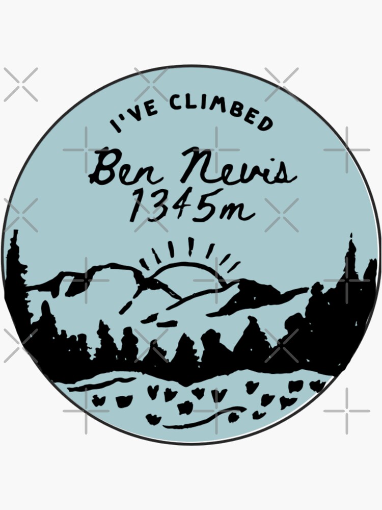 "I've Climbed Ben Nevis" Sticker for Sale by Moonbarker | Redbubble