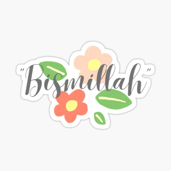 "Bismillah (Gray Text) with Flower" Sticker for Sale by HijabieUkhty ...