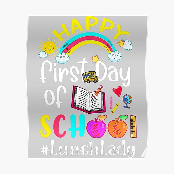 "Happy First day of school Lunch Lady Back to school Gift" Poster for ...