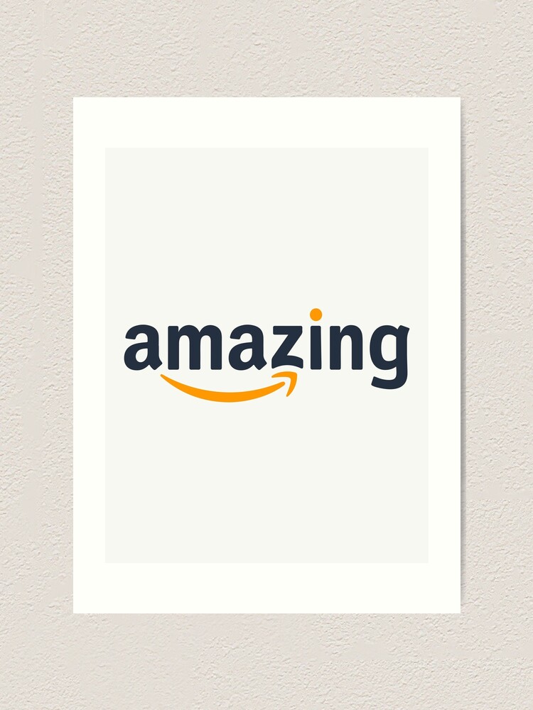 "Amazing amazon logo - Amazing - Amazing Logo" Art Print for Sale by ...