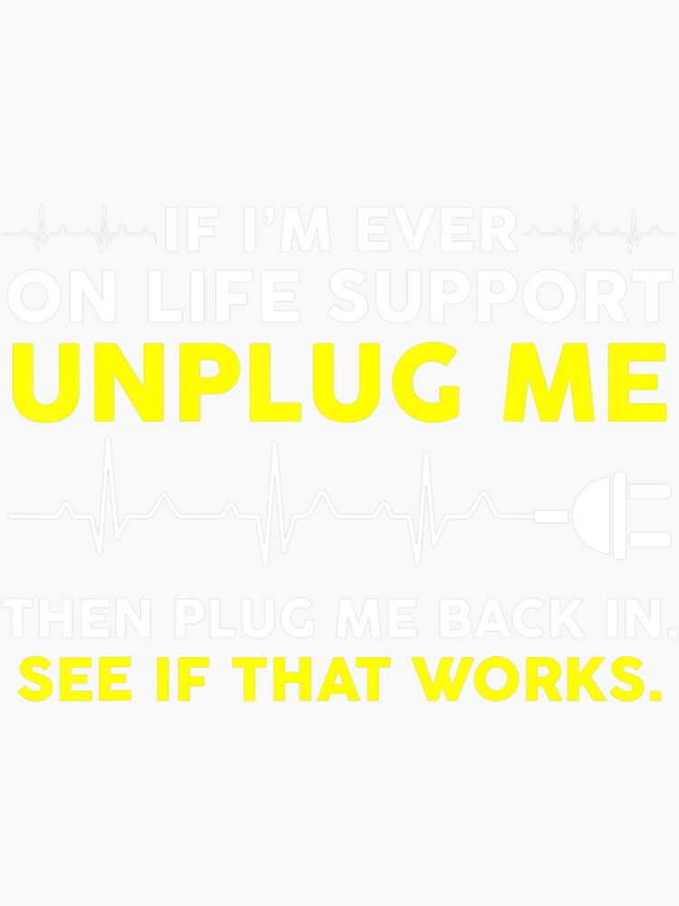 "Computer Geek If I'm Ever On Life Support" Sticker for Sale by ...