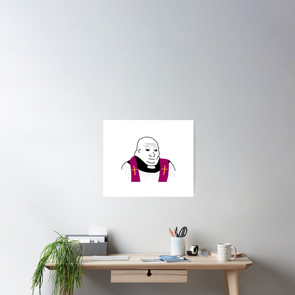 "Priest Wojak" Poster for Sale by Verbital | Redbubble