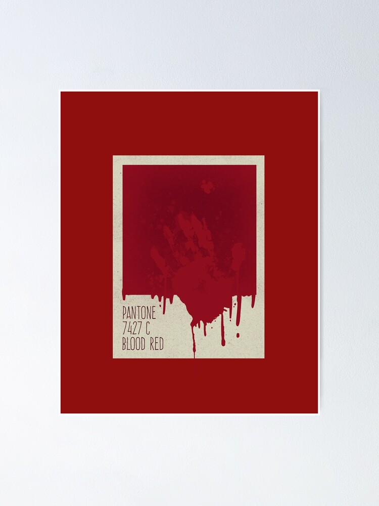 "Pantone Blood Red" Poster for Sale by jess1586 | Redbubble