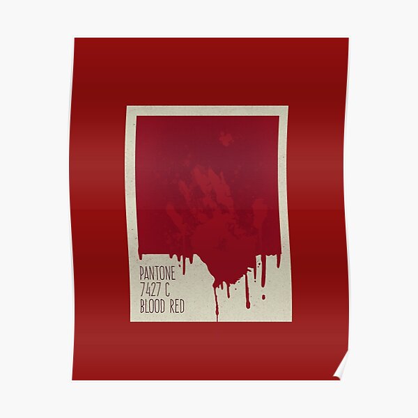 "Pantone Blood Red" Poster for Sale by jess1586 | Redbubble
