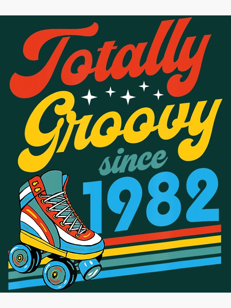 "Totally Groovy Since 1982 Retro Roller Skate Birthday Party" Poster ...