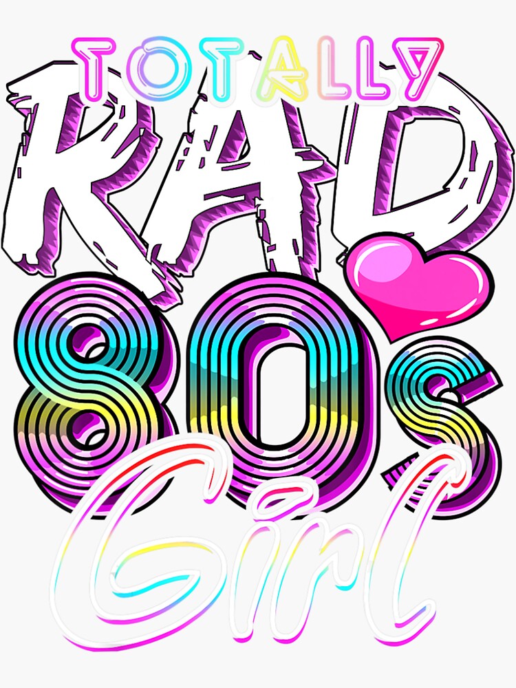 "Totally Rad 80'S Girl Retro Party Costume" Sticker for Sale by ...