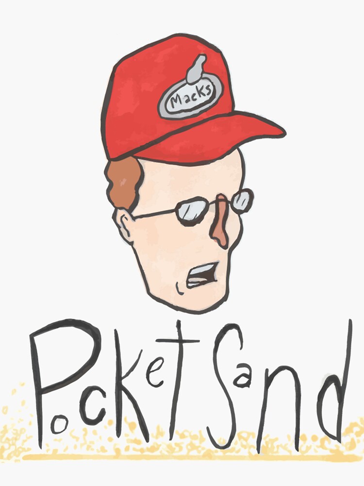 "Pocket Sand " Sticker for Sale by A2Z4KIDSr | Redbubble