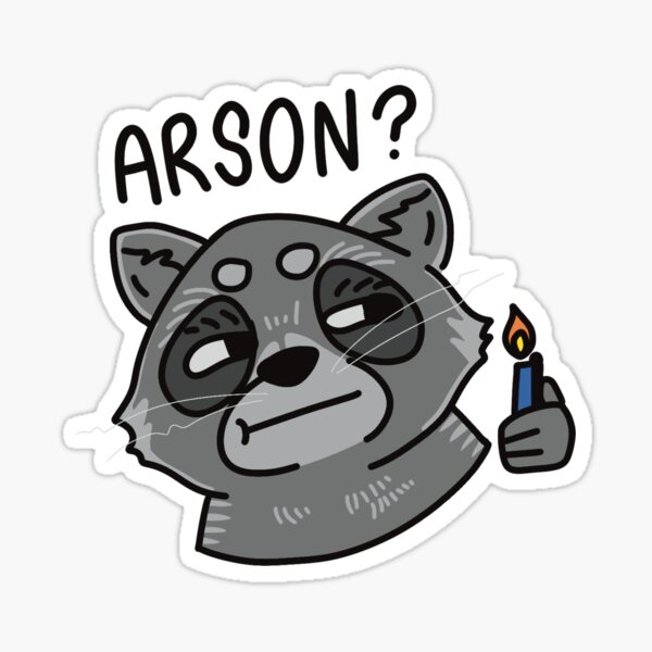 "arson raccoon" Sticker for Sale by scribscroobs | Redbubble