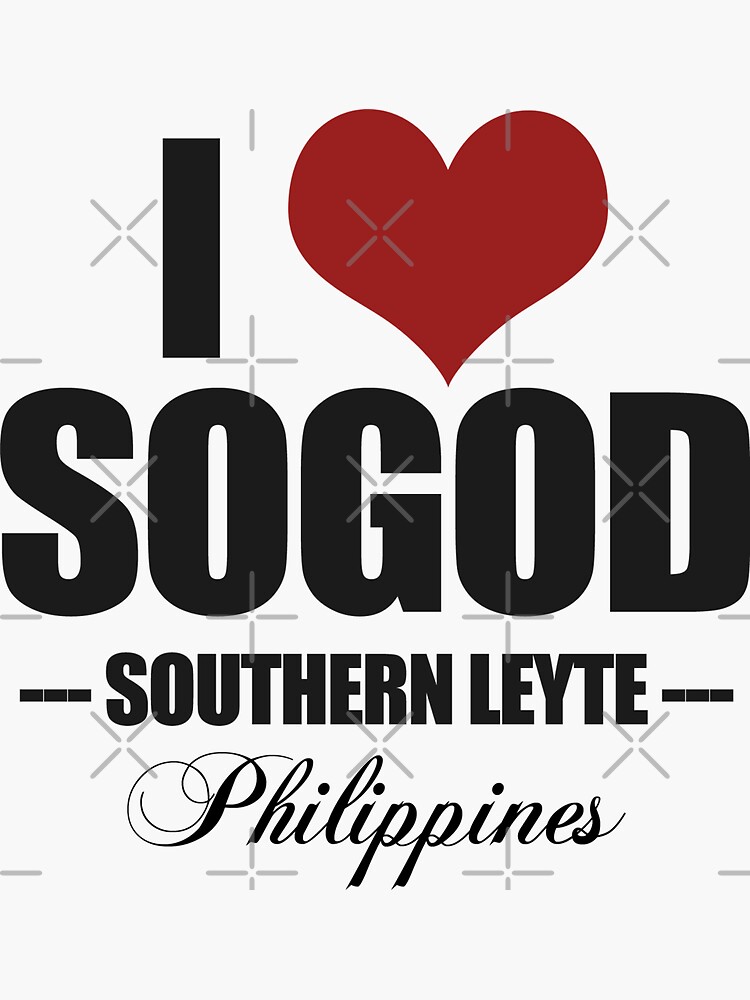 "I Love Sogod, Southern Leyte" Sticker for Sale by Tatzki-Design ...