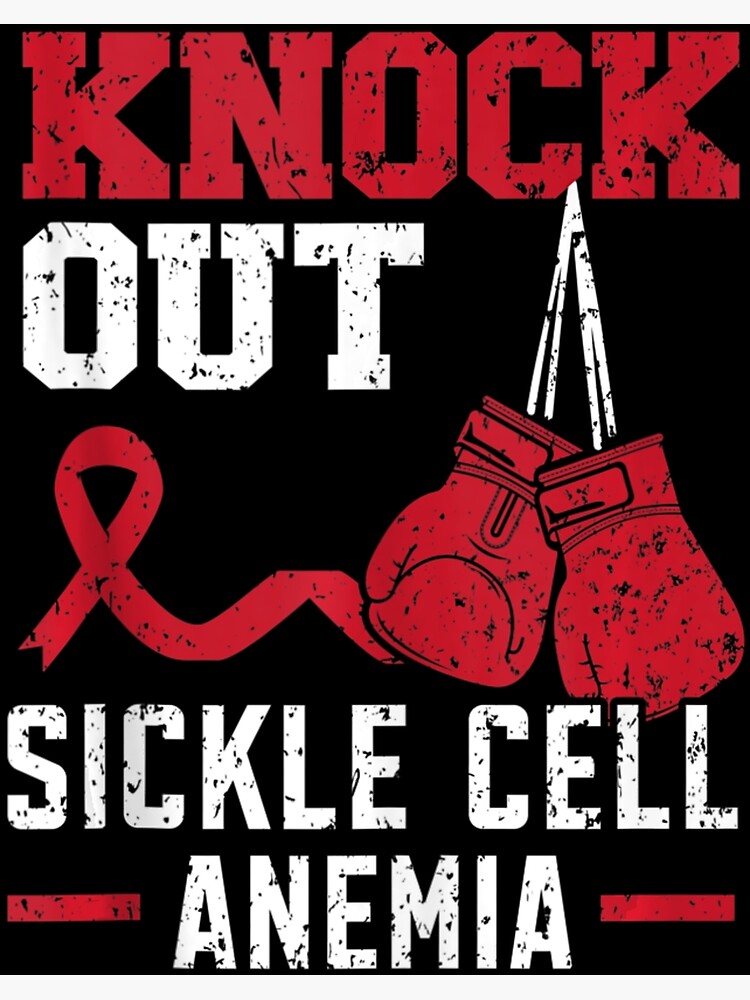 "Knockout Sickle Cell Anemia Blood Disorder Sickle Cell" Poster for ...