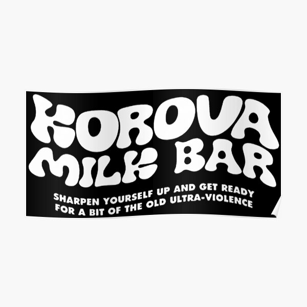 "Korova Milk Bar" Poster for Sale by first-look | Redbubble