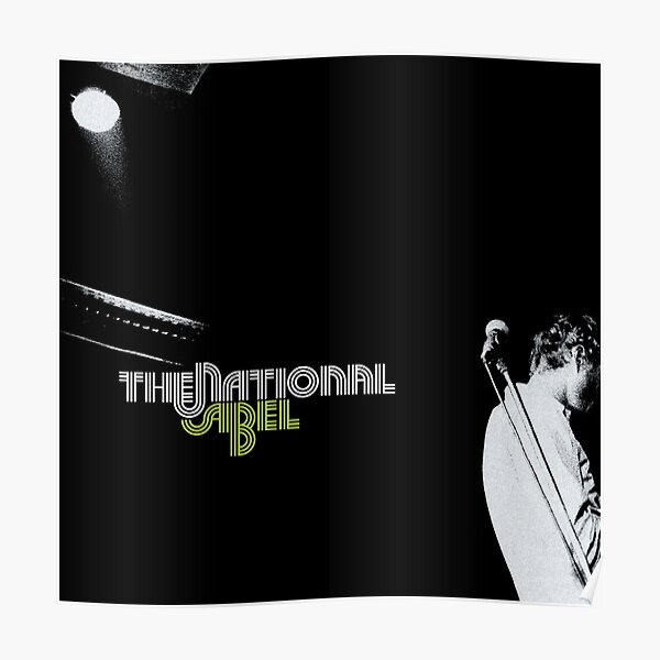"The National abel" Poster for Sale by MarkNelson11 | Redbubble