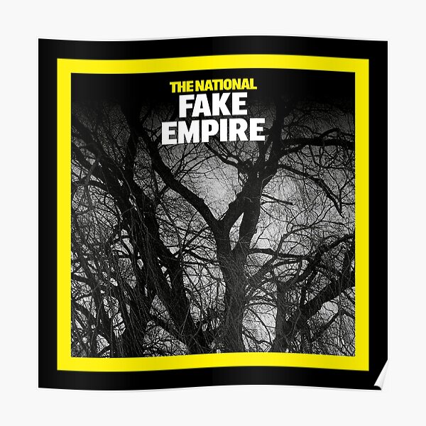 "The National fake empire" Poster for Sale by MarkNelson11 | Redbubble